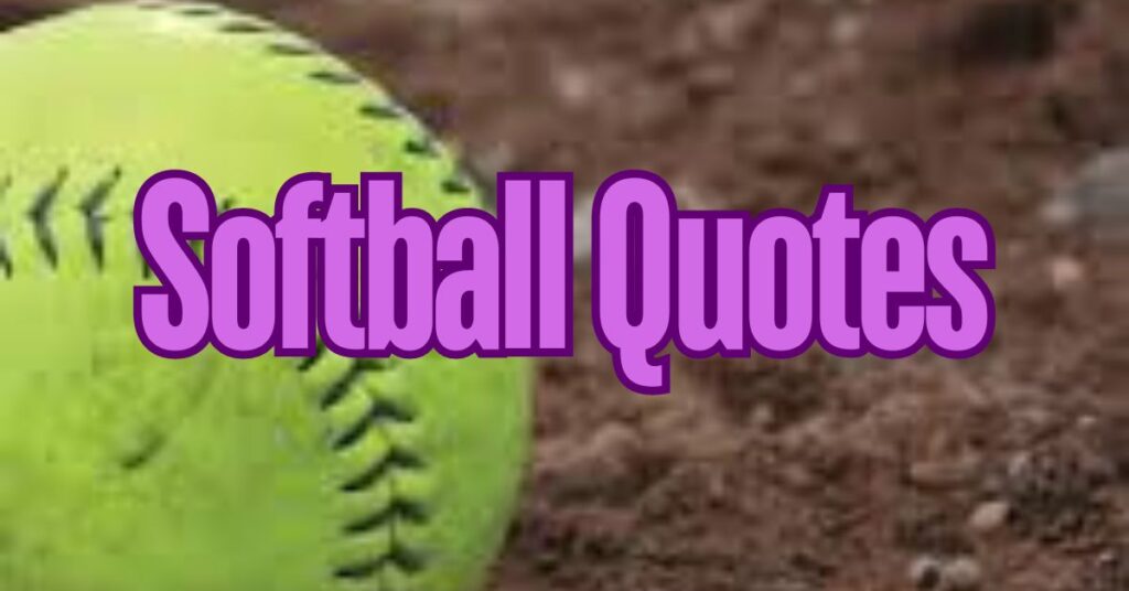 Inspiring Softball Quotes: Motivation and Passion on the Diamond